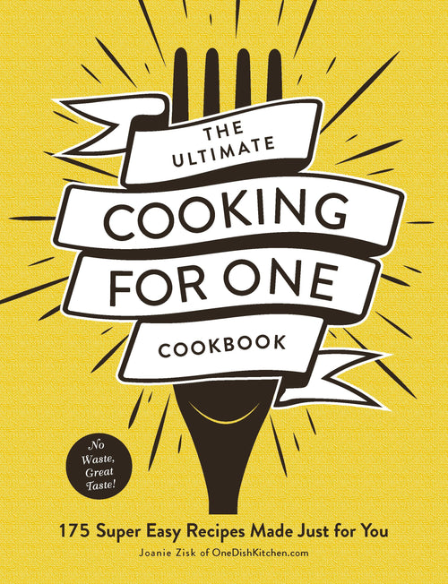 The Ultimate Cooking for One Cookbook | Single Serving Cookbook – One ...